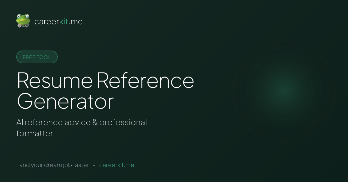 Free Resume Reference Generator | AI Reference Advice & Formatter